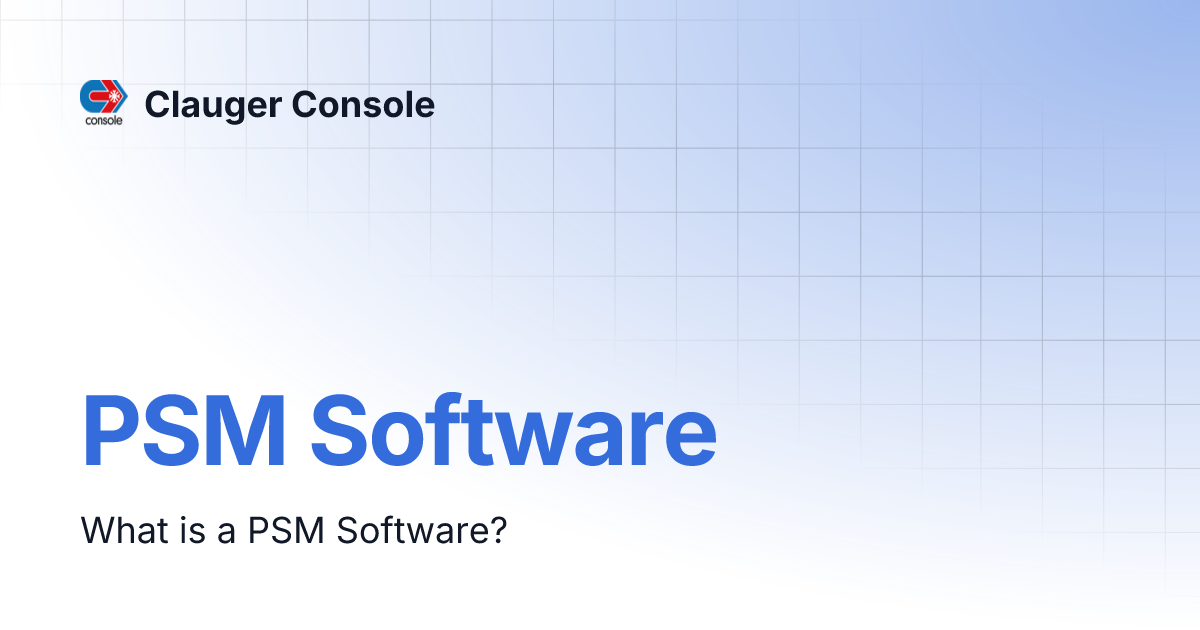 PSM Software | Clauger Console
