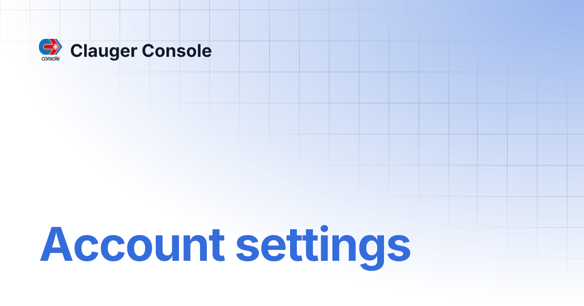 Account settings | Clauger Console